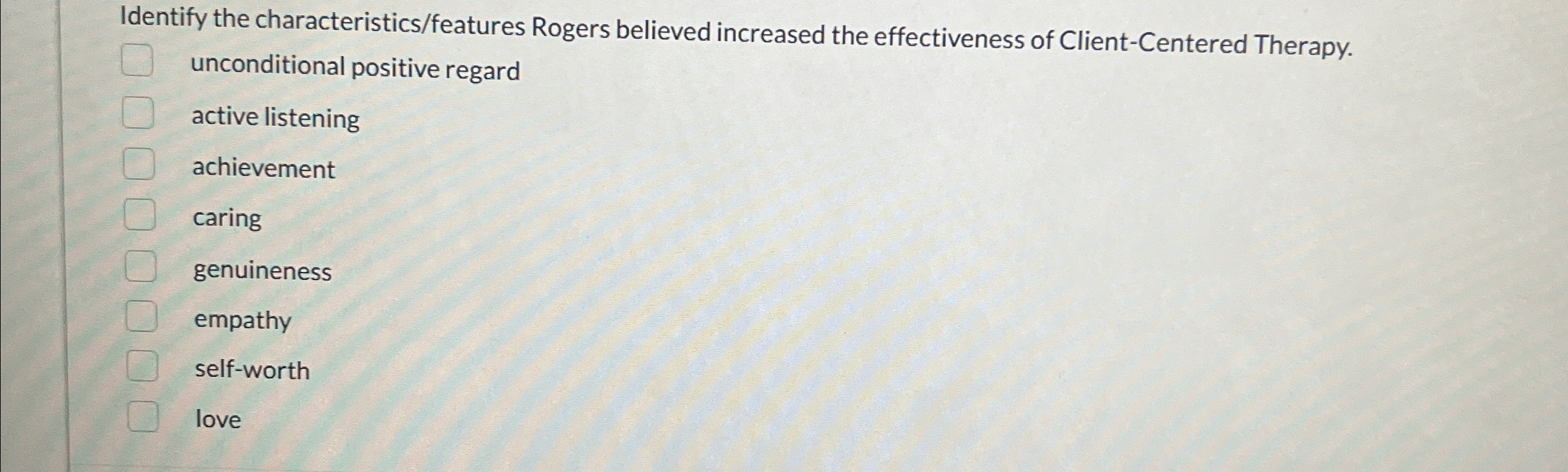Solved Identify the characteristics/features Rogers believed | Chegg.com