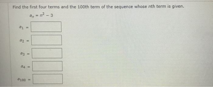 Solved Find the first four terms and the 100th term of the | Chegg.com