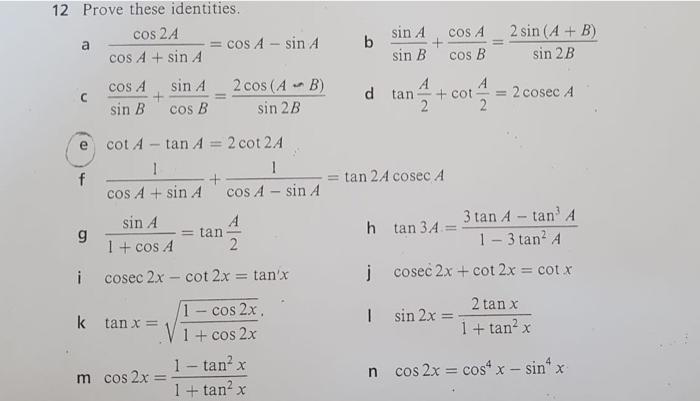 Solved 12 Prove these identities. a cosA+sinAcos2A=cosA−sinA | Chegg.com