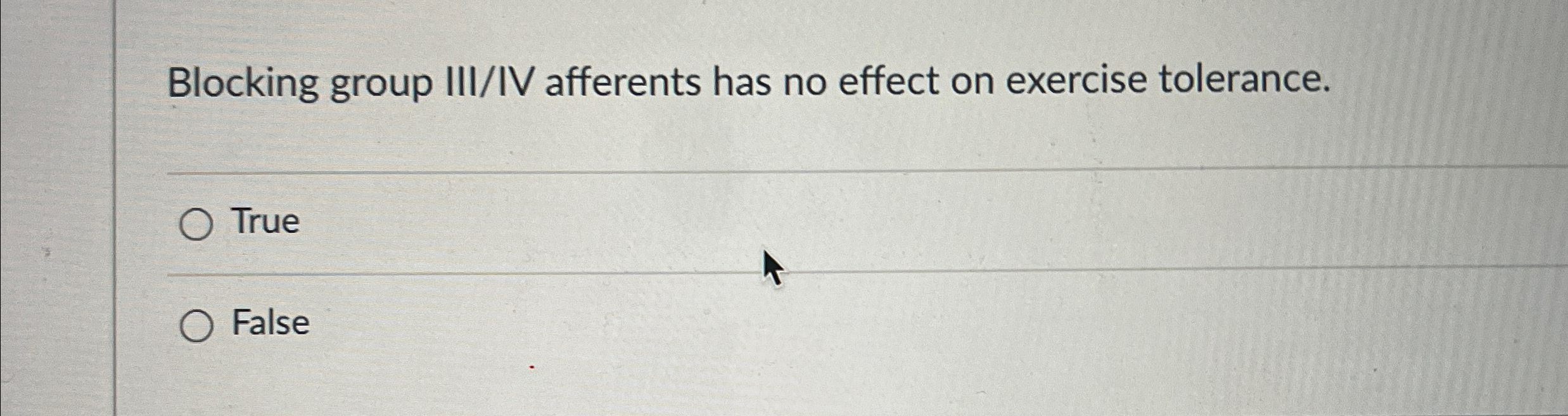 Solved Blocking group III/IV afferents has no effect on | Chegg.com