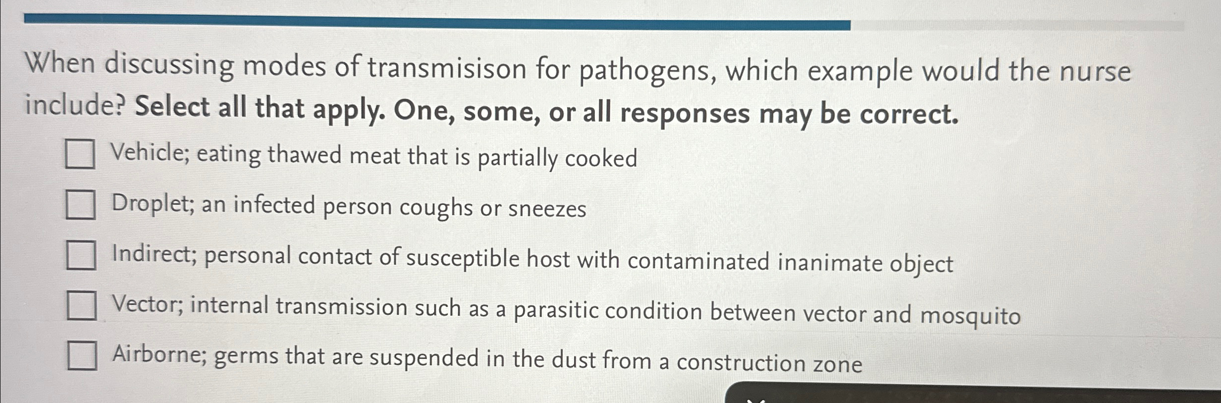 Solved When discussing modes of transmisison for pathogens, | Chegg.com
