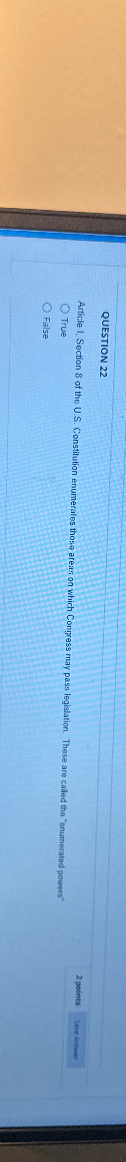 Solved QUESTION 22Article I, Section 8 ﻿of the U.S. | Chegg.com
