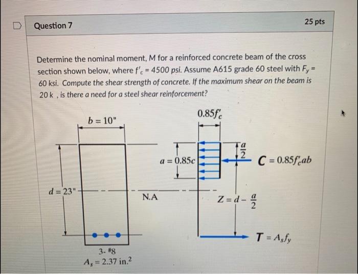 Solved 25 pts Question 7 Determine the nominal moment, M for | Chegg.com