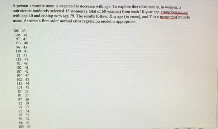 Solved A person's muscle mass is expected to decrease with | Chegg.com