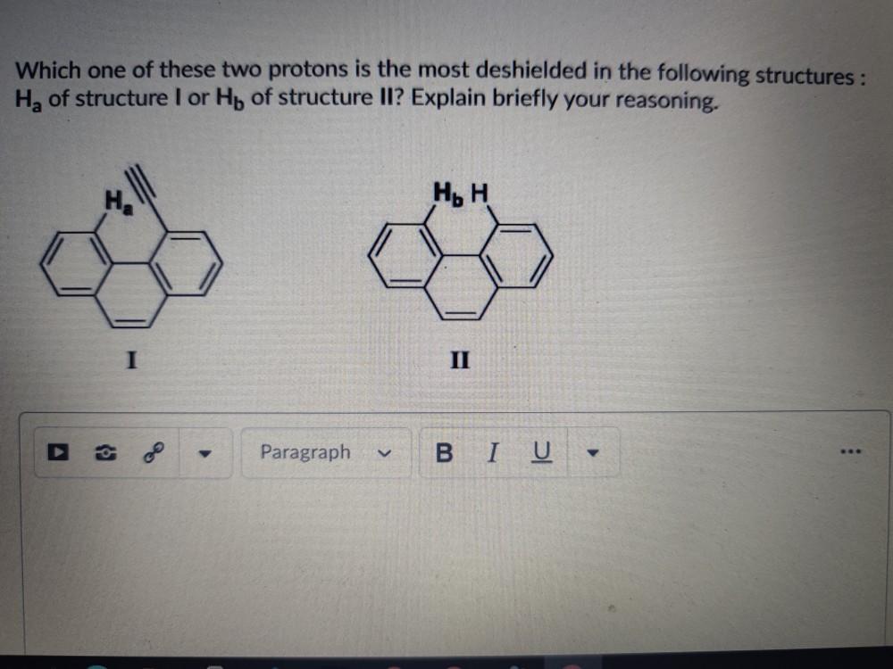 Solved Which one of these two protons is the most deshielded | Chegg.com