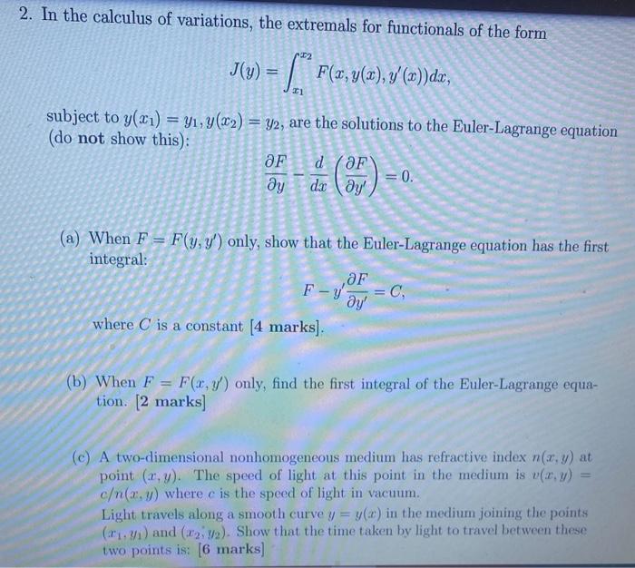Solved 2. In the calculus of variations, the extremals for | Chegg.com