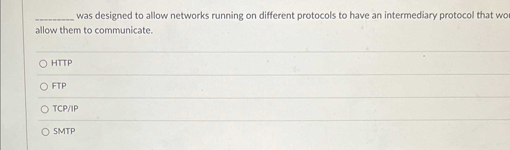 Solved was designed to allow networks running on different | Chegg.com
