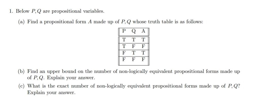 Solved 1. Below P, Q are propositional variables. (a) Find a | Chegg.com