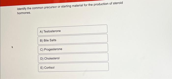 Solved Identify the common precursor or starting material | Chegg.com Solved Identify the common precursor or starting material | Chegg.com