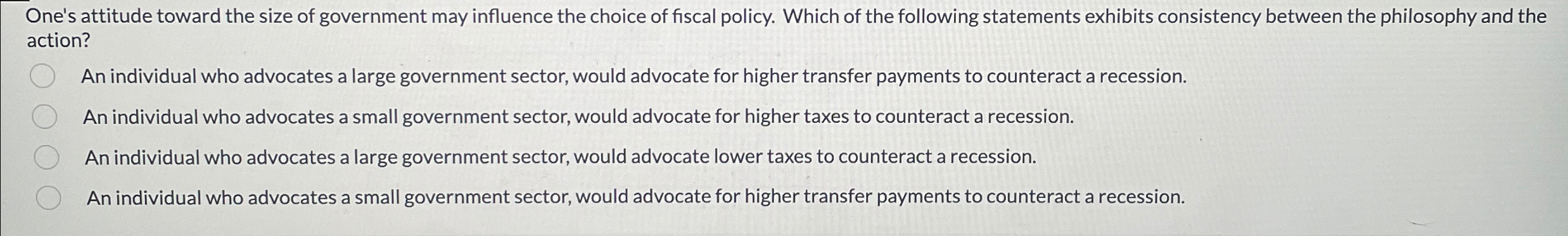 Solved One's attitude toward the size of government may | Chegg.com