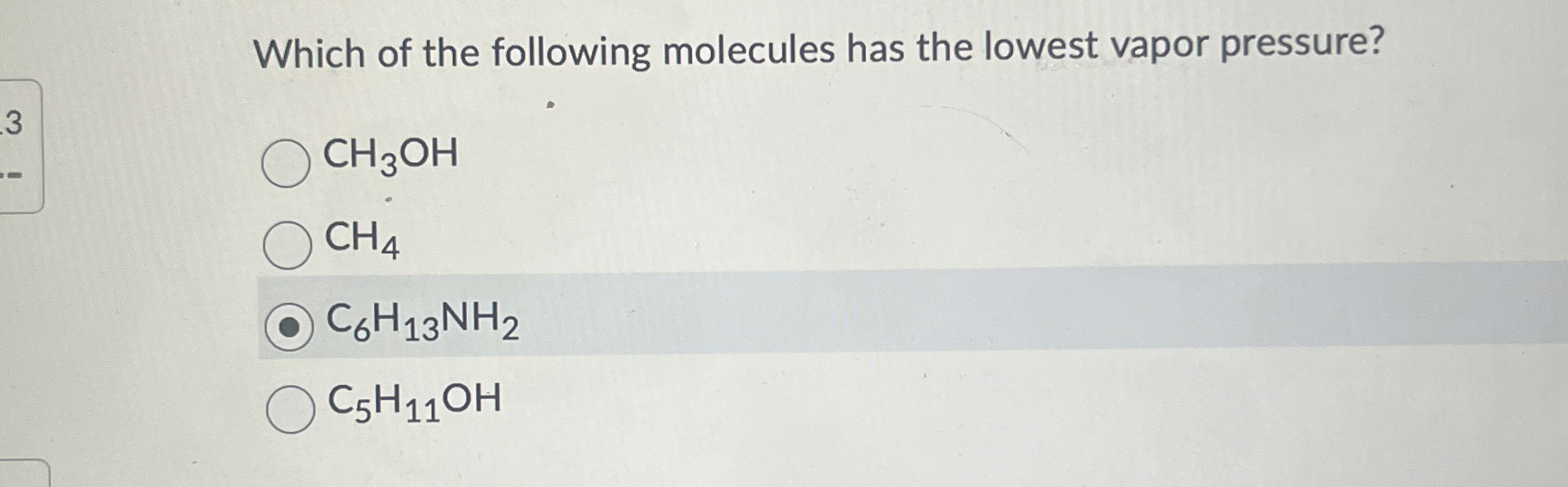 Solved Which of the following molecules has the lowest vapor | Chegg.com