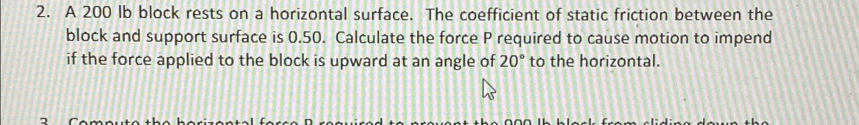 Solved A 200lb ﻿block rests on a horizontal surface. The | Chegg.com