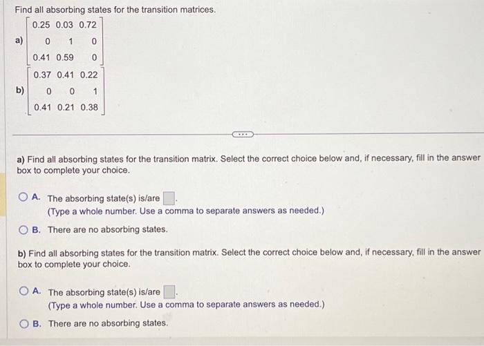 Solved Find all absorbing states for the transition | Chegg.com