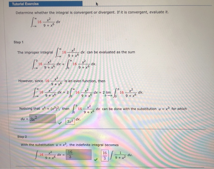 Solved Tutorial Exercise Determine whether the integral is | Chegg.com