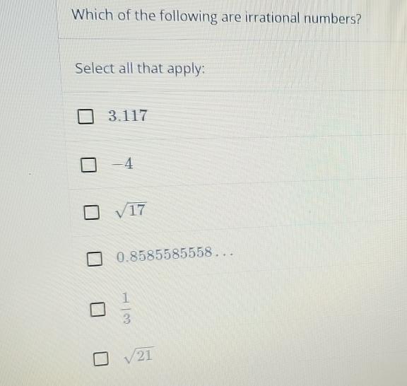 Solved Which of the following are irrational numbers?Select | Chegg.com