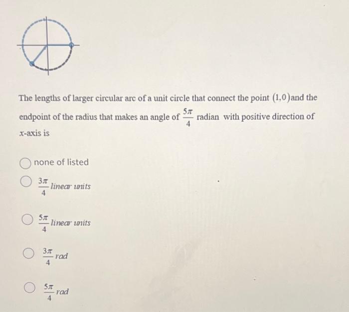 Solved The lengths of larger circular arc of a unit circle | Chegg.com
