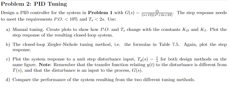 Solved Problem 2: PID TuningDesign a PID controller for the | Chegg.com
