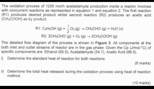 The oxidation process of 1200 mol/h acetaldehyde | Chegg.com