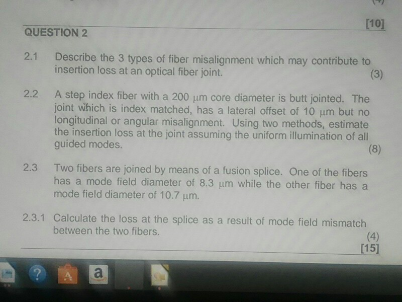 Solved [10] QUESTION 2 2.1 Describe the 3 types of fiber | Chegg.com