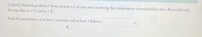 Solved (1 point) Rework problem 7 from section 4.1 of your | Chegg.com
