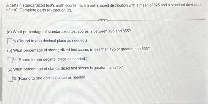 A certain standardized test's math scores have a | Chegg.com