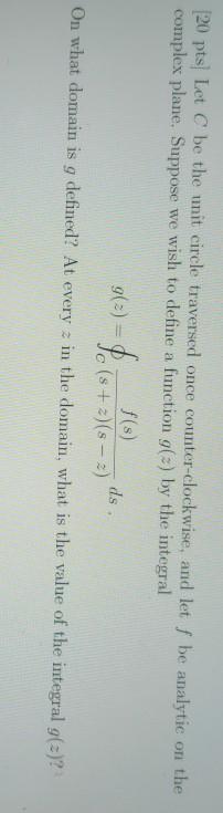 Solved (20 pts Let C be the unit circle traversed once | Chegg.com