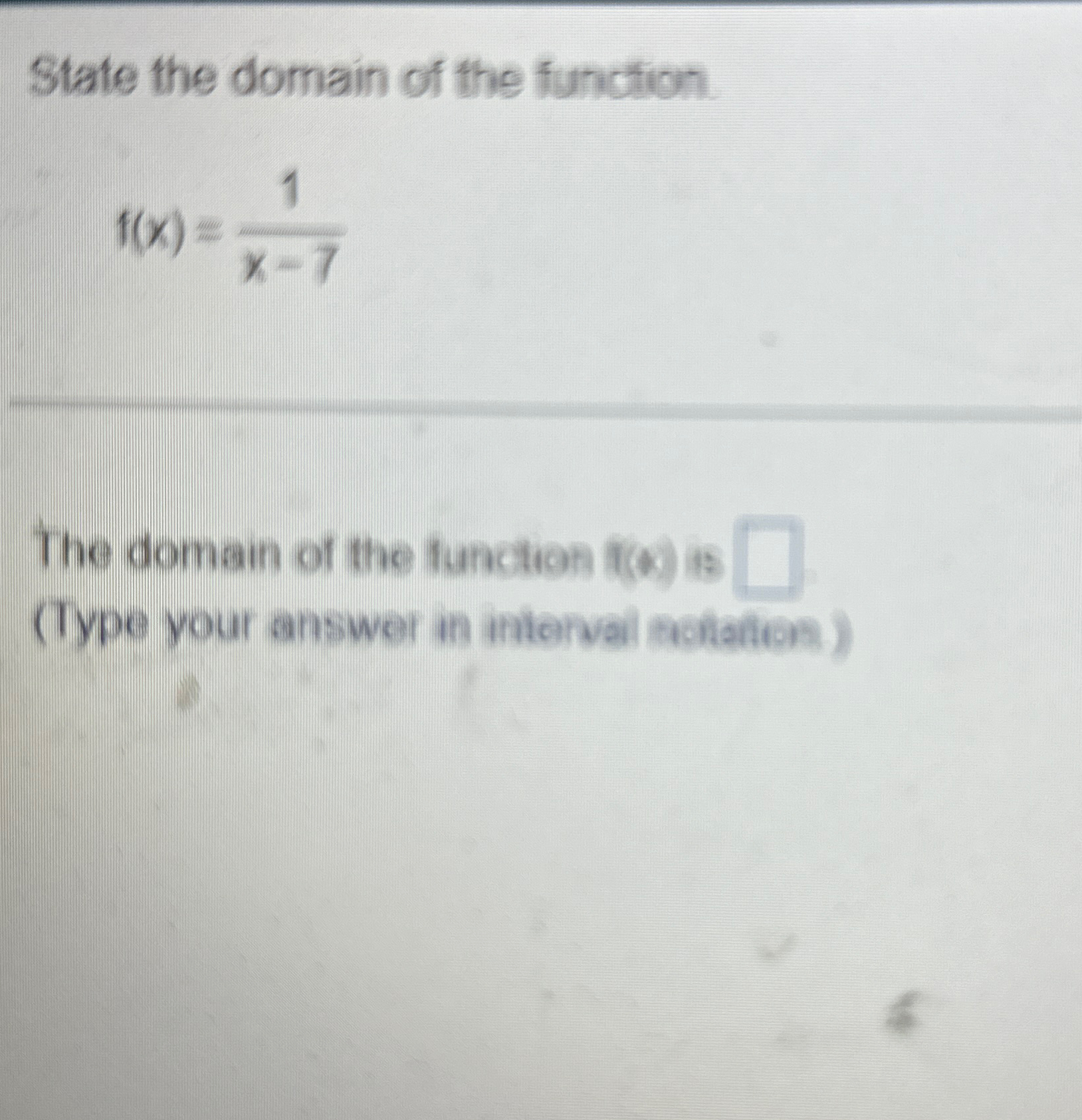 Solved State the domain of the function.f(x)=1x-7The domain | Chegg.com