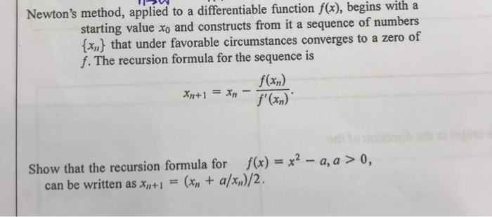 Solved Newton's method, applied to a differentiable function | Chegg.com