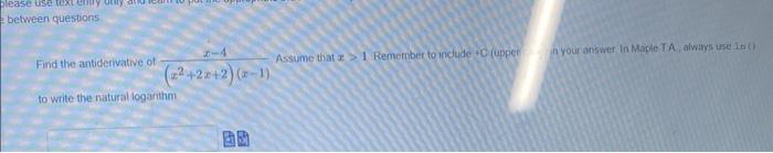 Solved Find the antiderivative of (x2+2x+2)(x−1)x−1 Assume | Chegg.com