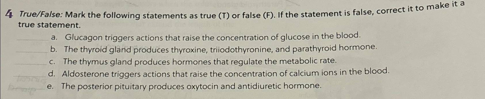 Solved True/False: Mark the following statements as true (T) | Chegg.com