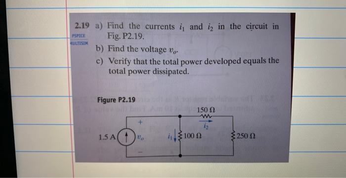 Solved a) Find the currents i1 and i2 in the circuit in Fig. | Chegg.com