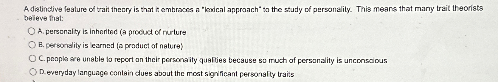 Solved A distinctive feature of trait theory is that it | Chegg.com