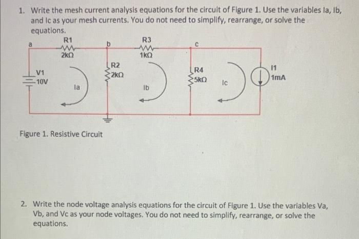 Solved 1. Write the mesh current analysis equations for the | Chegg.com