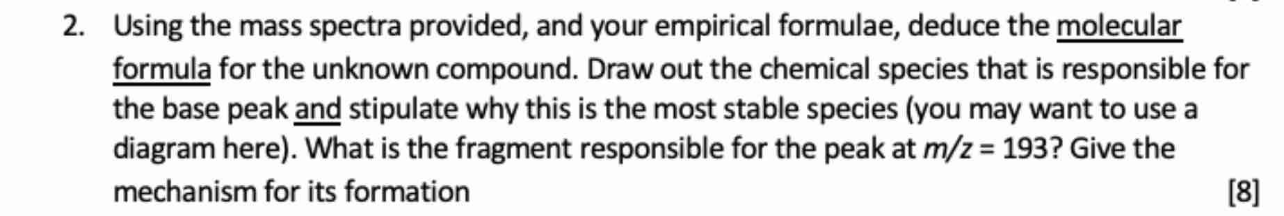 Solved 2. ﻿Using the mass spectra provided, and your | Chegg.com