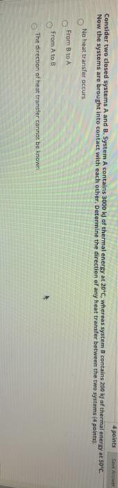 Solved 4 points Consider two closed systems A and B. System | Chegg.com