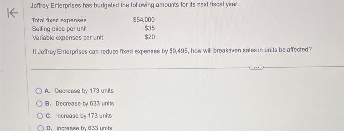 Solved Jeffrey Enterprises has budgeted the following | Chegg.com