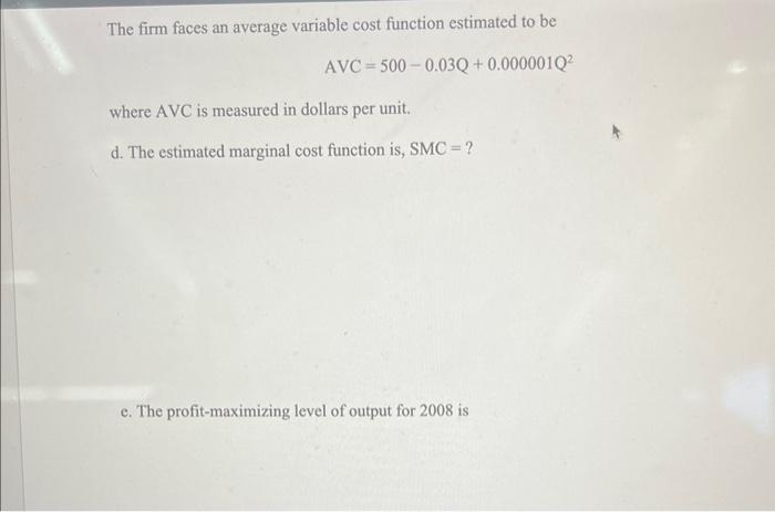 The firm faces an average variable cost function | Chegg.com
