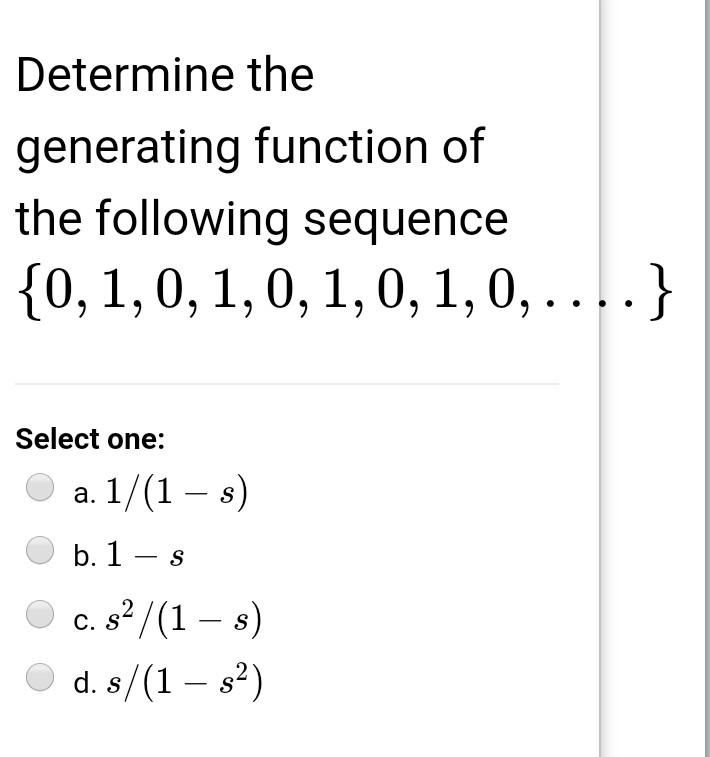 Solved Determine the generating function of the following | Chegg.com