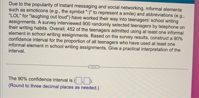 Solved Due to the popularity of instant messaging and social | Chegg.com