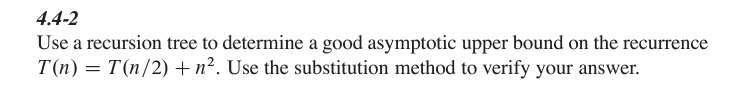 Solved 4.4−2 Use a recursion tree to determine a good | Chegg.com