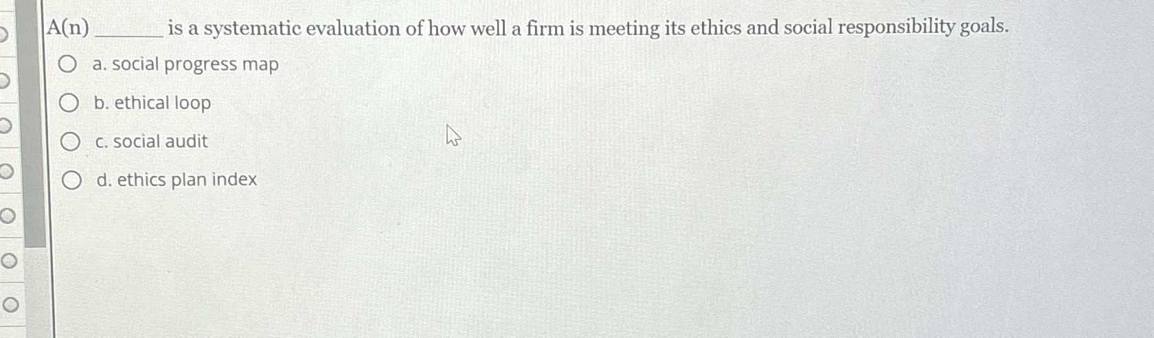 Solved A(n) ﻿is a systematic evaluation of how well a firm | Chegg.com