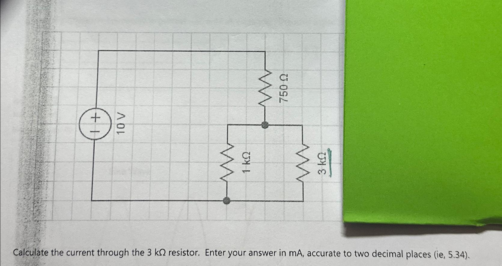 Solved Calculate the current through the 3kΩ ﻿resistor. | Chegg.com