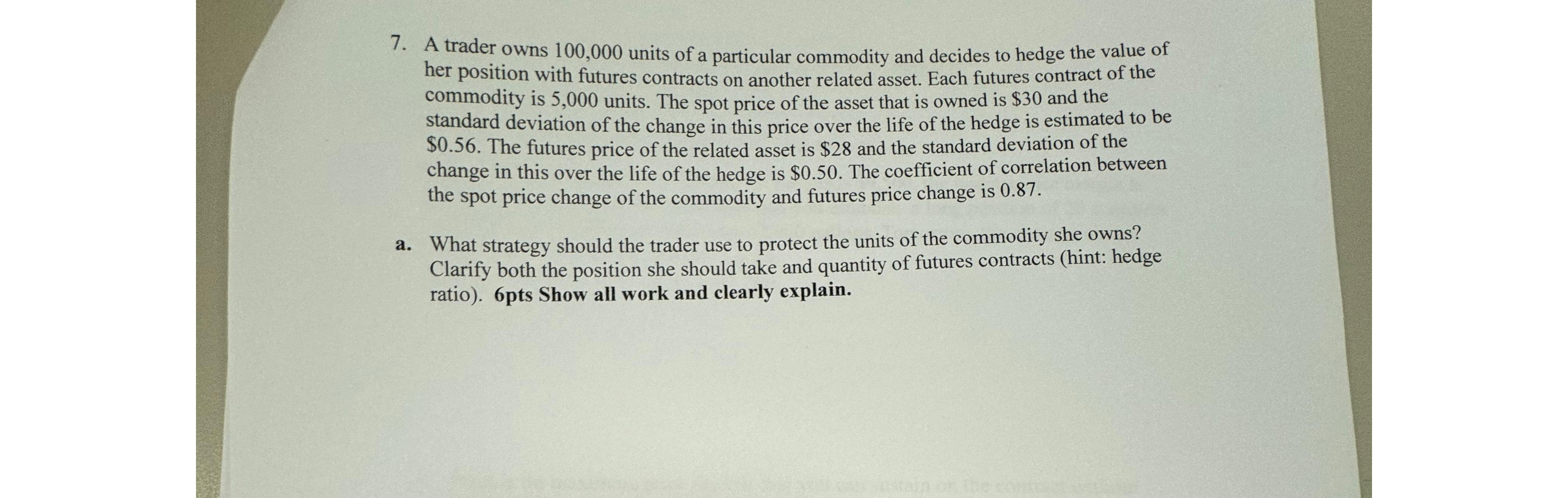 Solved A trader owns 100,000 ﻿units of a particular | Chegg.com