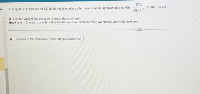 Solved A computer is purchased for $1715 its value in | Chegg.com