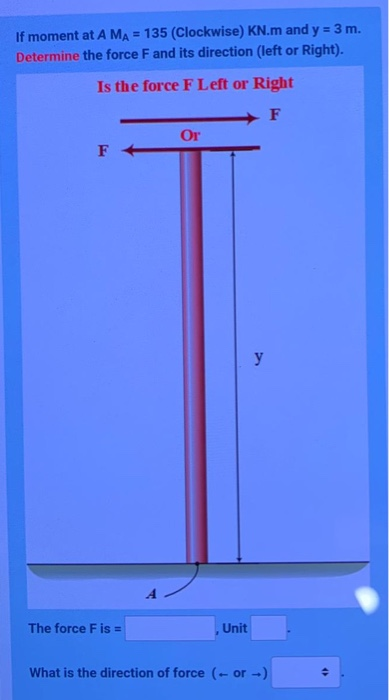 Solved moment at A MA = 135 (Clockwise) KN.m and y = 3 m. | Chegg.com