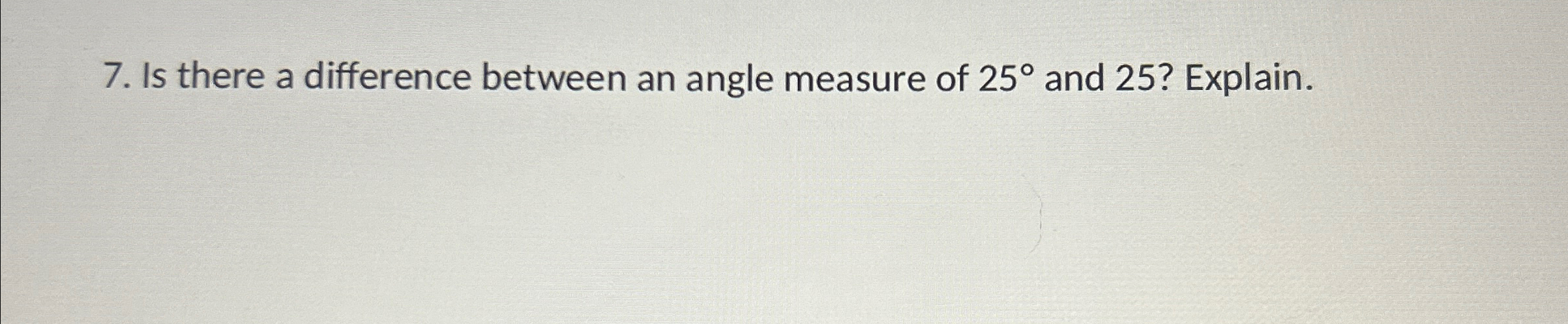 Solved Is there a difference between an angle measure of 25° | Chegg.com