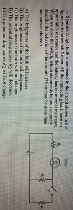 Solved Bulb 3.- 5 points A light bulb is connected in the | Chegg.com