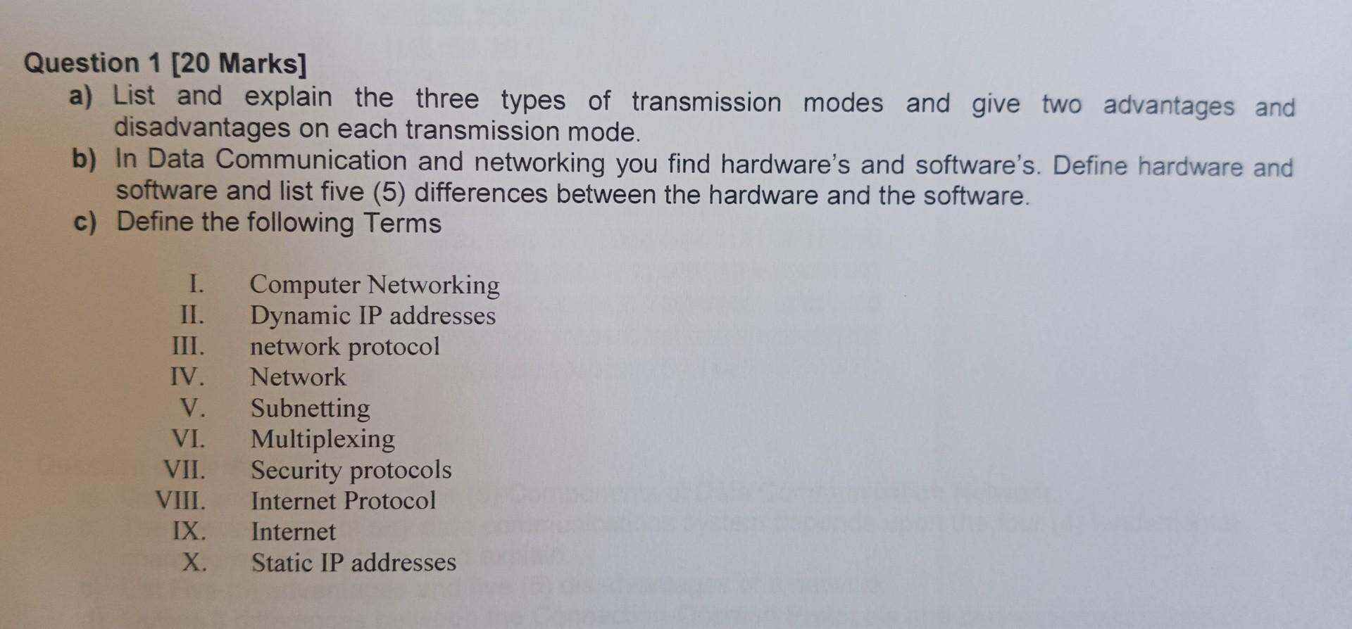 Solved Question 1 [20 Marks] a) List and explain the three | Chegg.com