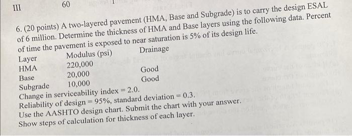 Solved III 60 6. (20 points) A two-layered pavement (HMA, | Chegg.com