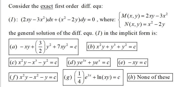 Solved Consider the exact first order diff. equ: | Chegg.com